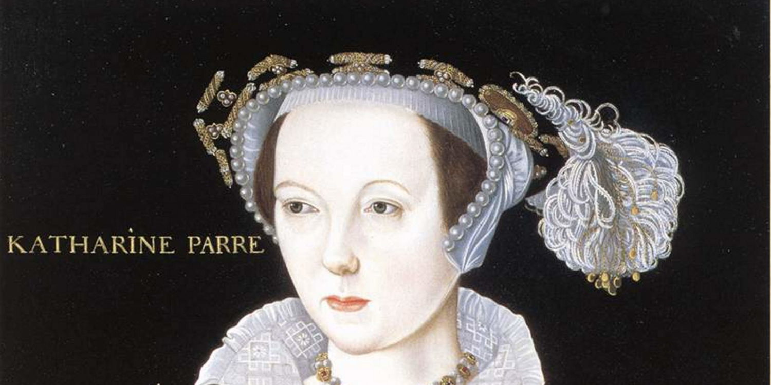 Coffin Break - The Dramatic Afterlife of Katharine Parr - Historic UK